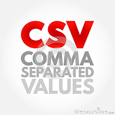 CSV - Comma Separated Values Is A Delimited Text File That Uses A Comma ...