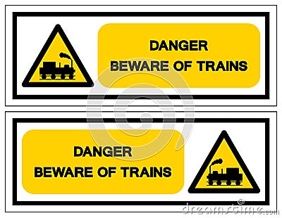 Danger Beware Of Trains Symbol Sign, Vector Illustration, Isolate On ...