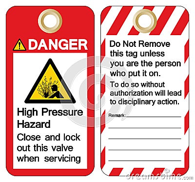 Danger High Pressure Hazard Close And Lock Out This Valve When ...