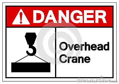 Danger Overhead Crane Symbol Sign, Vector Illustration, Isolate On ...