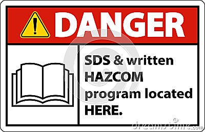 Danger SDS And HazCom Located Here Sign On White Background Cartoon ...