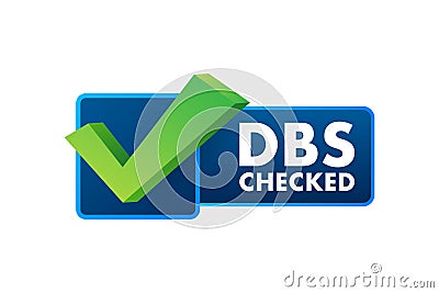 DBS Checked Sign. Disclosure And Barring Service. Vector Stock ...