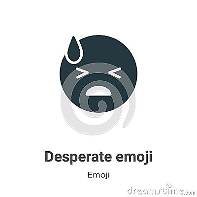 Desperate Emoji Vector Icon On White Background. Flat Vector Desperate ...