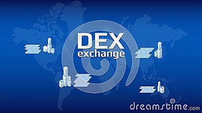 DEX Decentralized Exchange In Different Cities With World Map On Blue ...