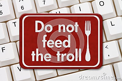 Do Not Feed The Troll Sign On A Keyboard Royalty-Free Stock Photography ...