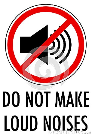 Do Not Make Loud Noises Sign Isolated On White Background Cartoon ...