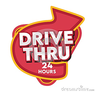 Drive Thru Open 24 Hours Sign Stock Photo | CartoonDealer.com #318578576
