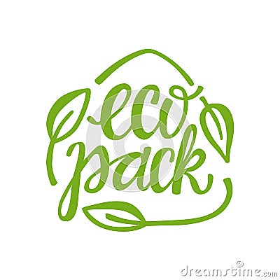 Eco Pack Handwritten Sign Of Eco Friendly, Natural And Organic Labels ...