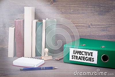 Effective Strategies. Binder On Desk In The Office. Business ...