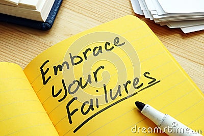 Embrace Your Failures Written By Pen Royalty-Free Stock Photography ...