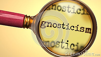 Examine And Study Gnosticism, Showed As A Magnify Glass And Word ...