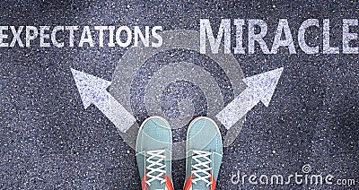 Expectations And Miracle As Different Choices In Life - Pictured As ...
