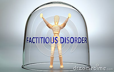 Factitious Disorder Can Separate A Person From The World And Lock In An ...