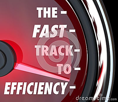 Fast Track To Efficiency Speedometer Effective Productive Improvement ...