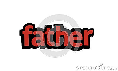 FATHER Background Writing Vector Design | CartoonDealer.com #238435814
