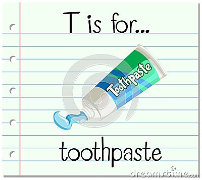 Flashcard Letter T Is For Toothpaste Stock Vector - Image: 70820948