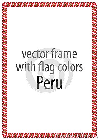 Frame And Border Of Ribbon With The Colors Of The Peru Flag Vector ...