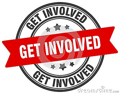 Get Involved Stamp. Get Involved Label On Transparent Background. Round ...