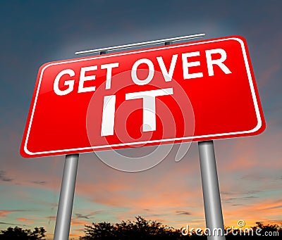 Get Over It. Royalty Free Stock Photo - Image: 34420185