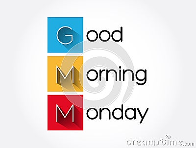 GMM - Good Morning Monday Acronym, Concept Background Stock Photo ...