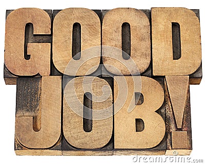 Good Job In Wood Type Royalty Free Stock Photography - Image: 26983427