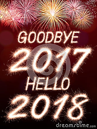 Goodbye 2017 Hello 2018 Stock Photo - Image: 76854172
