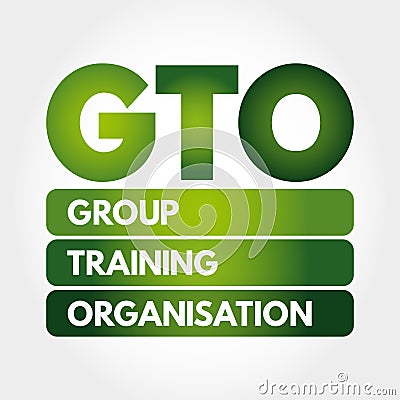 GTO - Group Training Organisation Acronym, Concept Background Stock ...