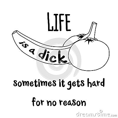 Hand Drawn Typography Poster With Creative Slogan: Life Is A Dic ...