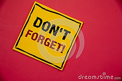 Handwriting Text Writing Do Not Forget Motivational Call. Concept ...