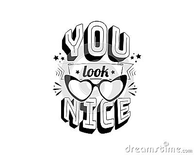 You Look Nice, Vector. Wall Decals Isolated On White Background ...