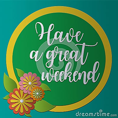 Have A Great Weekend Card PaperCraft Stock Image | CartoonDealer.com ...