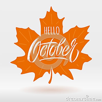 Hello October Lettering With Maple Leaf On Light Background. Modern ...