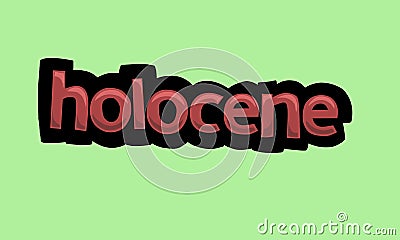 HOLOCENE Writing Vector Design On A Green Background | CartoonDealer ...