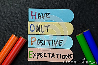 HOPE - Have Only Positive Expectations Write On Sticky Notes Isolated ...