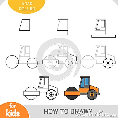 How To Draw Road Roller For Children. Step By Step Drawing Tutorial ...