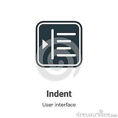 Indent Vector Icon On White Background. Flat Vector Indent Icon Symbol ...