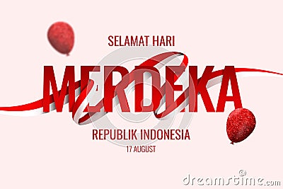 Indonesia Independence Day Merdeka Text Decorated With Flags And ...