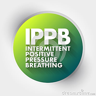 IPPB - Intermittent Positive Pressure Breathing Acronym, Medical ...