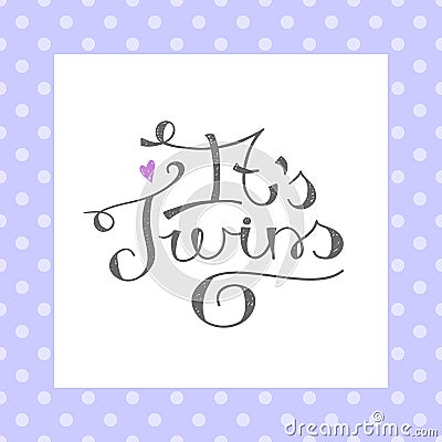 Its Twins Text Stock Vector - Image: 71109061