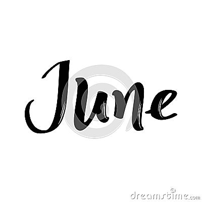 June Month Name. Handwritten Calligraphic Word. Bold Font. Vector ...