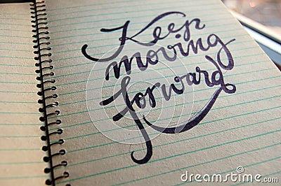 Keep Moving Forward Calligraphic Background Stock Photography ...