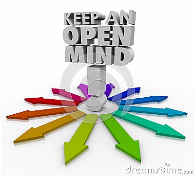 Keep An Open Mind 3d Words Accepting New Ideas Non Judgmental Stock ...