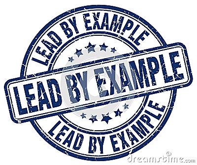 Lead By Example Blue Stamp Cartoon Vector | CartoonDealer.com #119491193