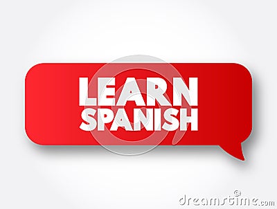 Learn Spanish Text Message Bubble, Concept Background Stock Photo ...