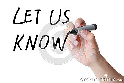 Let Us Know Stock Photo - Image: 40389924