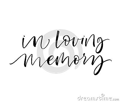 In Loving Memory Card. Modern Brush Calligraphy. Vector Illustration ...