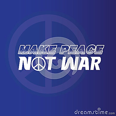 Make PEACE Not War Illustration Free Vector | CartoonDealer.com #242275177