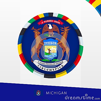 Michigan Flag With Colorful Circle Border Vector Illustration ...