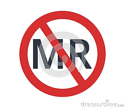 MR Unsafe Symbol. Graphical Symbols For Medical Devices. Cartoon Vector ...