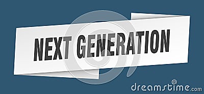 Next Generation Banner Template. Next Generation Ribbon Label. Cartoon ...